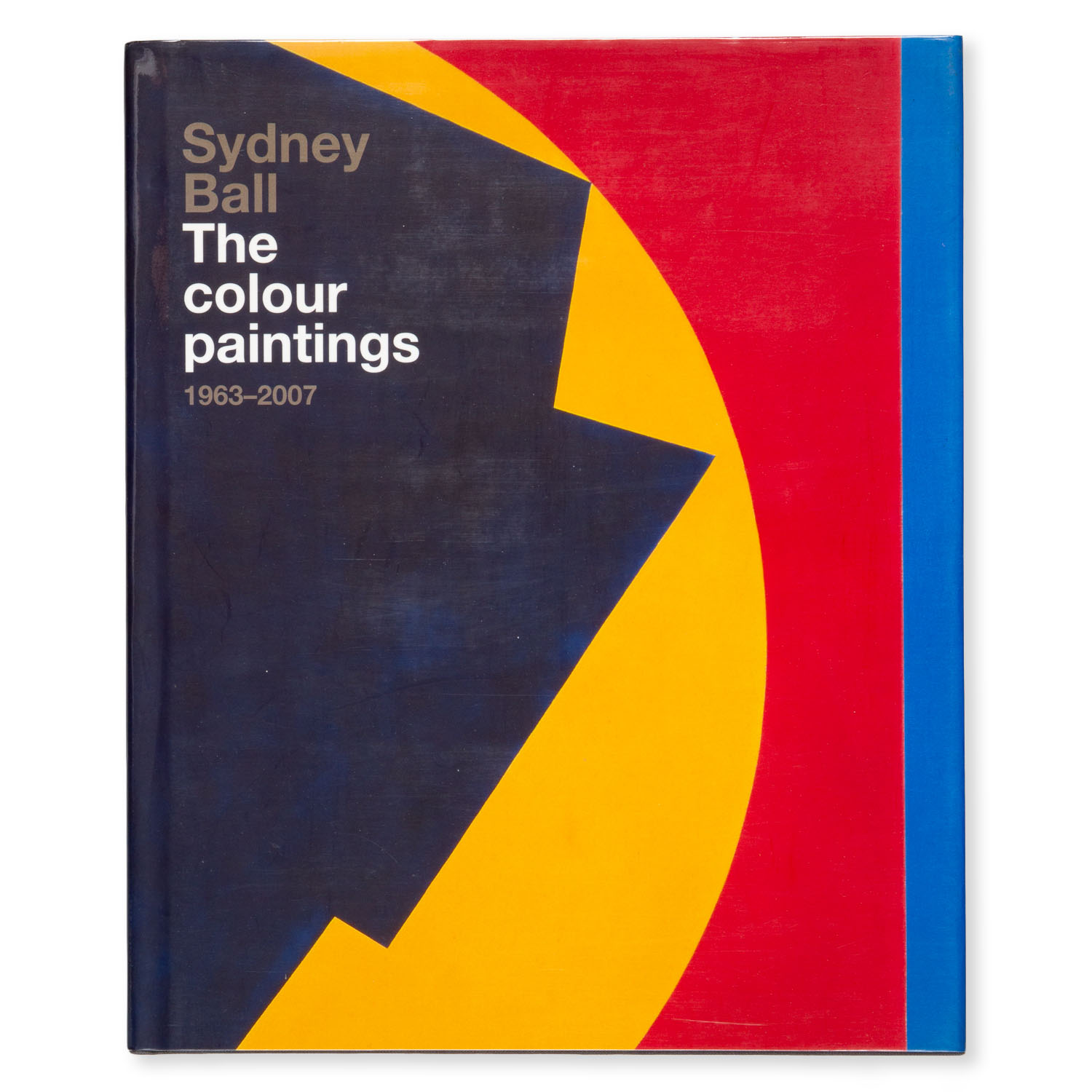 Sydney Ball : the colour paintings 1963-2007 (signed copy) - Douglas ...